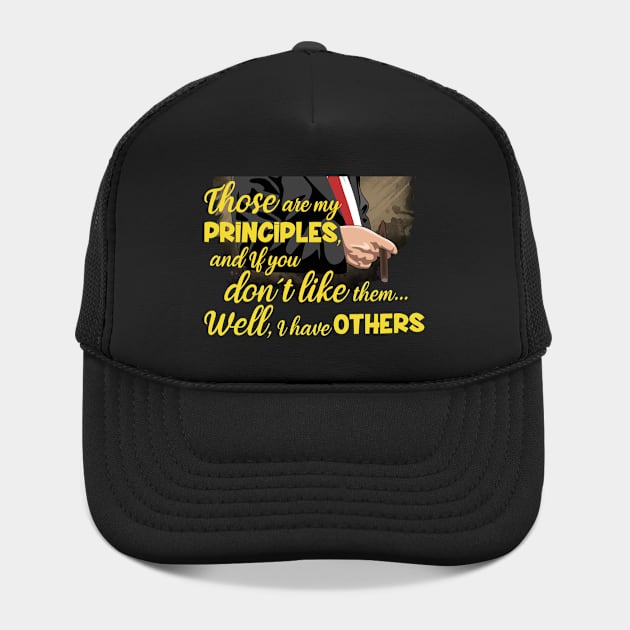 GROUCHO MARX - Those are my principles - Groucho Marx - Hat | TeePublic
