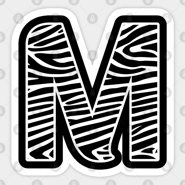 Zebra Print Letter M - Letter M - Sticker | TeePublic