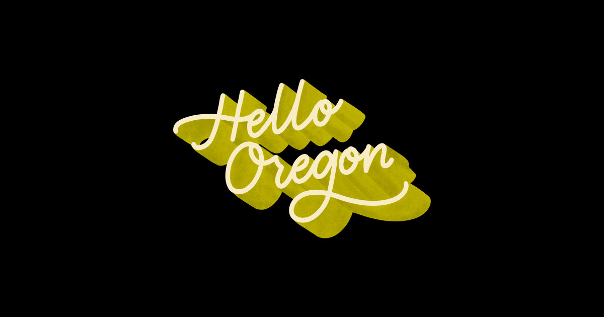 Hello Oregon - Oregon - Sticker | TeePublic