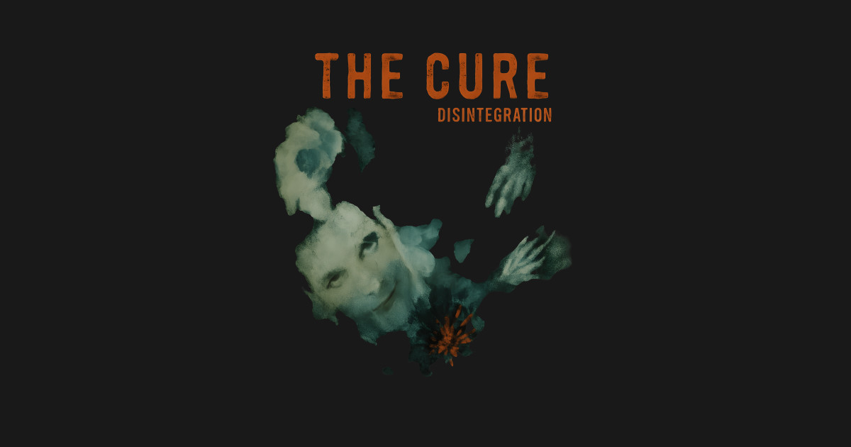 The Cure Disintegration Ghostly - Cure Disintegration Ghostly - T-Shirt ...