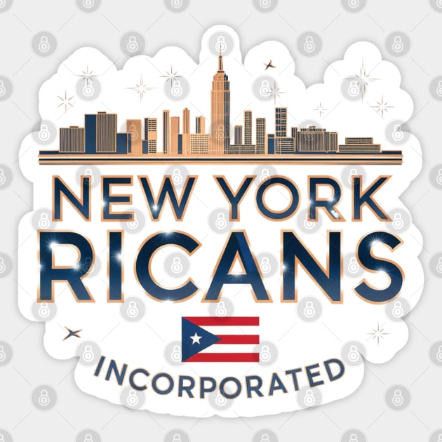 NEW YORK RICANS INCORPORATED LOGO #15 - Puerto Rican - Sticker | TeePublic