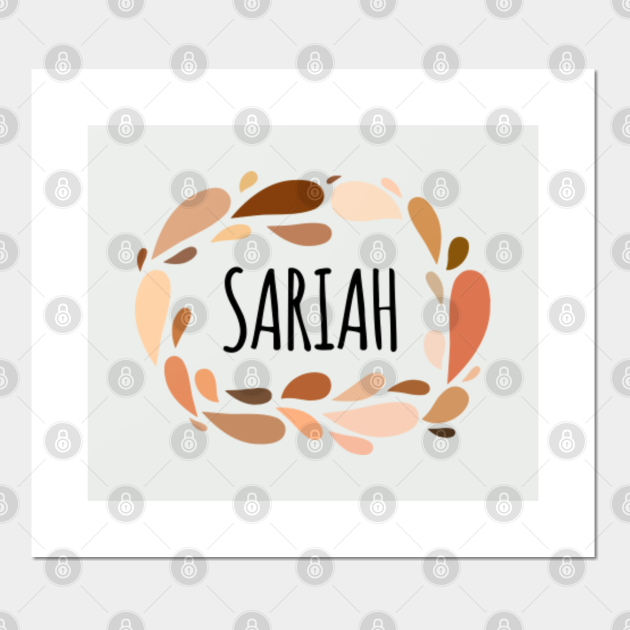 Sariah - Names for Wife Daughter and Girl - Sariah - Posters and Art ...