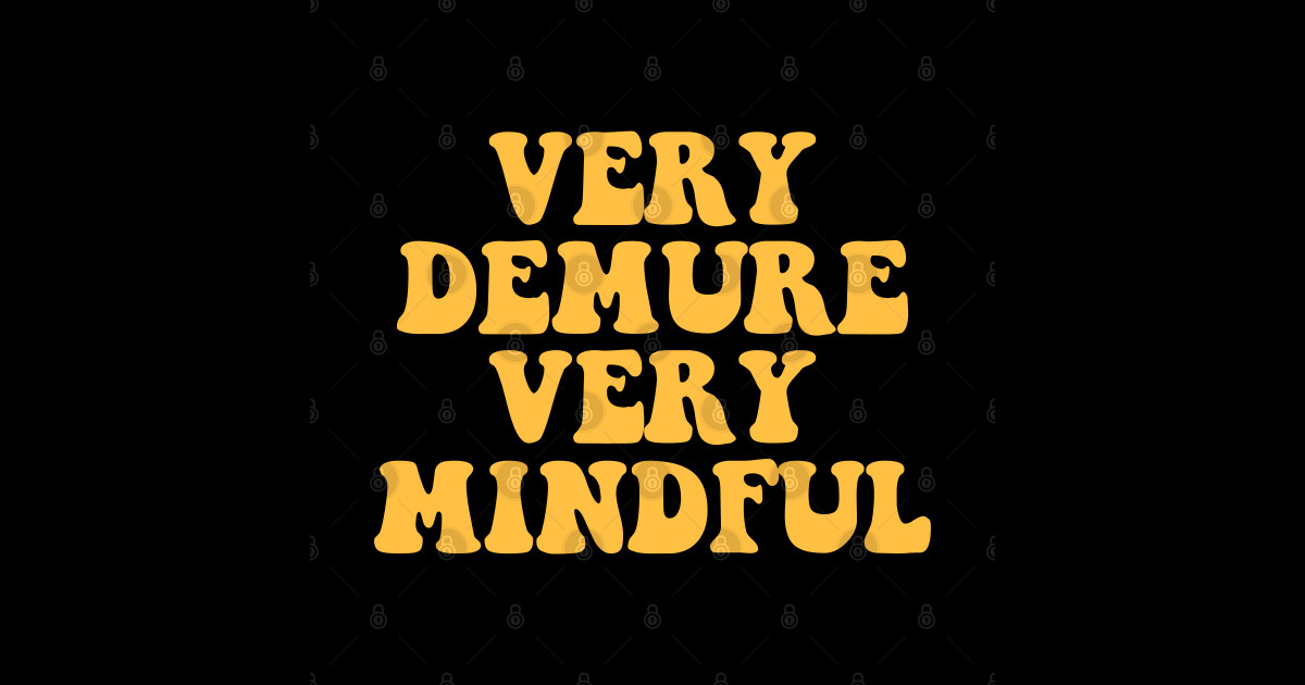 very demure very mindful - Very Demure - Sticker | TeePublic