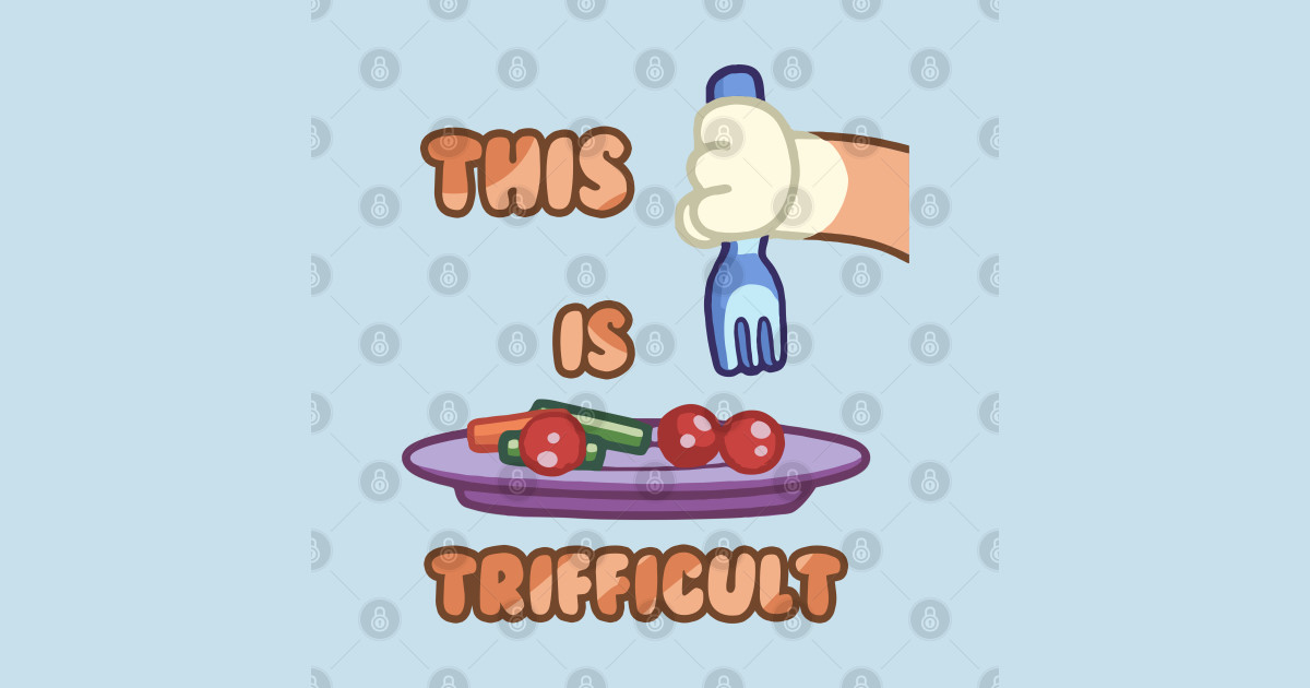 This Is Trifficult - Bluey - T-Shirt | TeePublic