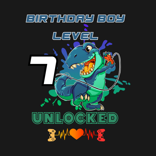 Birthday Boy Level 7 Unlocked - Birthday Boy Level 7 Unlocked - T-Shirt ...