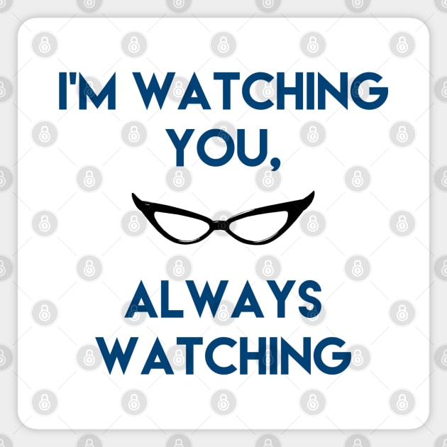 I'm watching you, Always watching - Monsters Inc - Sticker | TeePublic