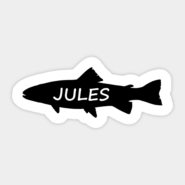 Jules Fish - Jules - Sticker | TeePublic