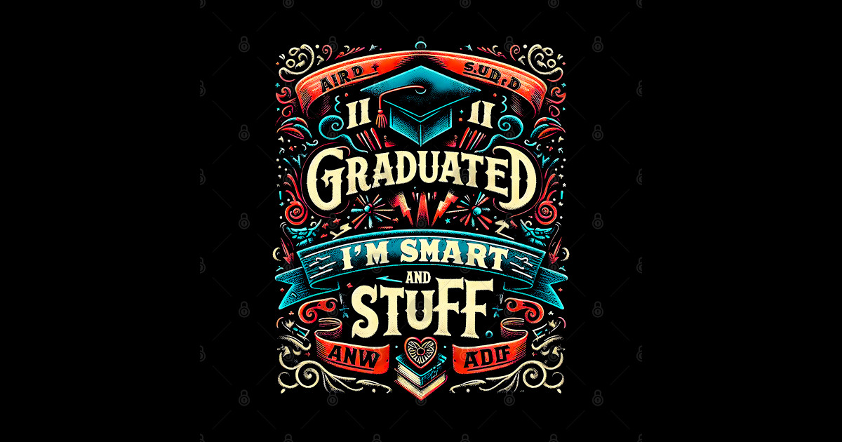 I graduated, now I'm like smart and stuff funny - Graduation College ...