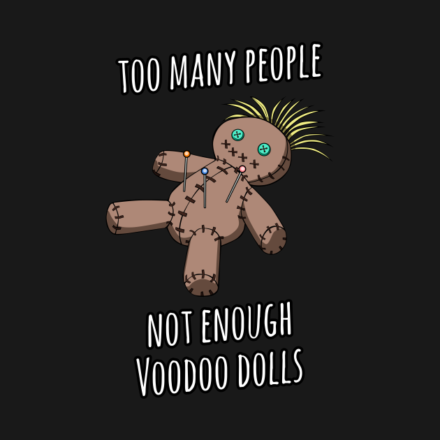 Voodoo Doll Funny Voodooism Dark Humor Jokes - Voodoo - T-Shirt | TeePublic