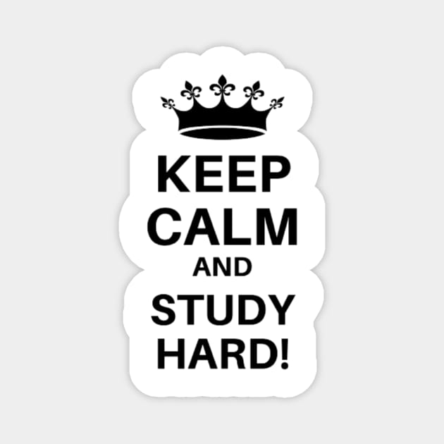 keep calm and study hard
