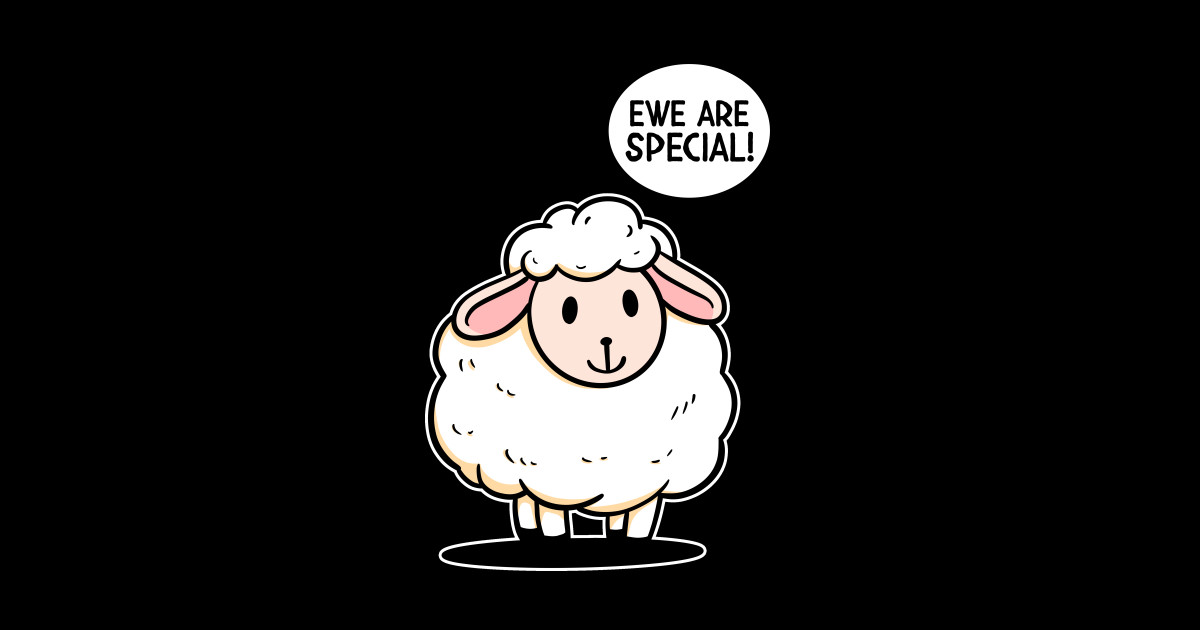 Ewe Are Special – Kawaii Sheep Cartoon Design - Ewe - Sticker | TeePublic