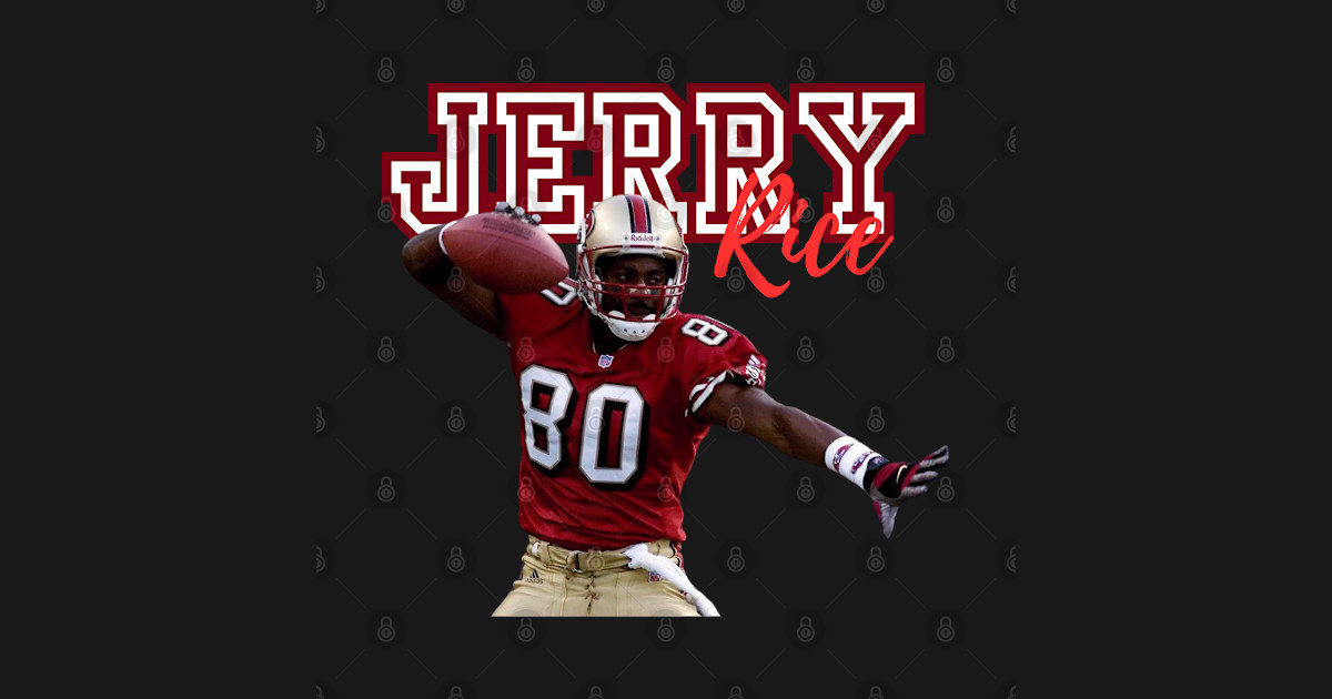 Jerry-Rice - Jerry Rice - T-Shirt | TeePublic