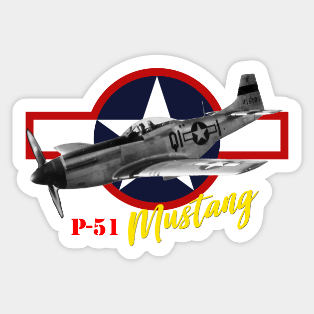North American P-51 Mustang Fighter - P 51 Mustang - Sticker | TeePublic