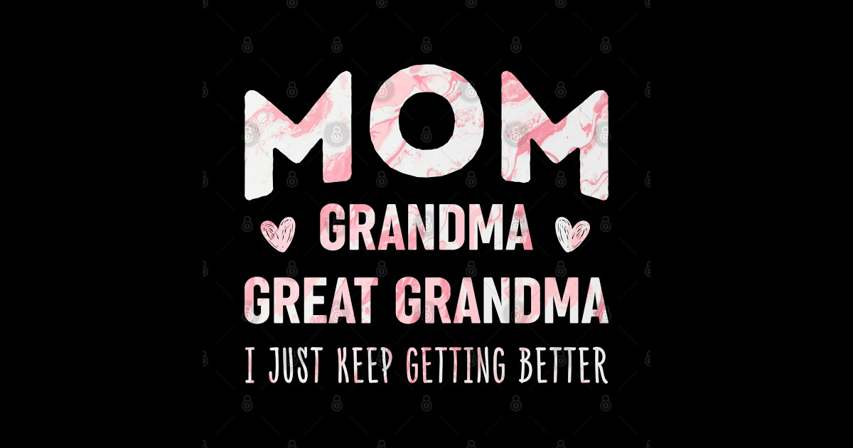 Mom Grandma Great Grandma - Great Grandma - Posters and Art Prints ...
