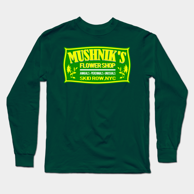 Mushnik's Flower Shop - Little Shop Of Horrors - Long Sleeve T-Shirt ...
