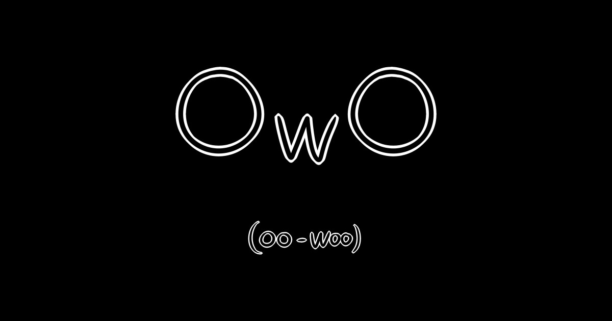 OwO - Emoticon - Sticker | TeePublic