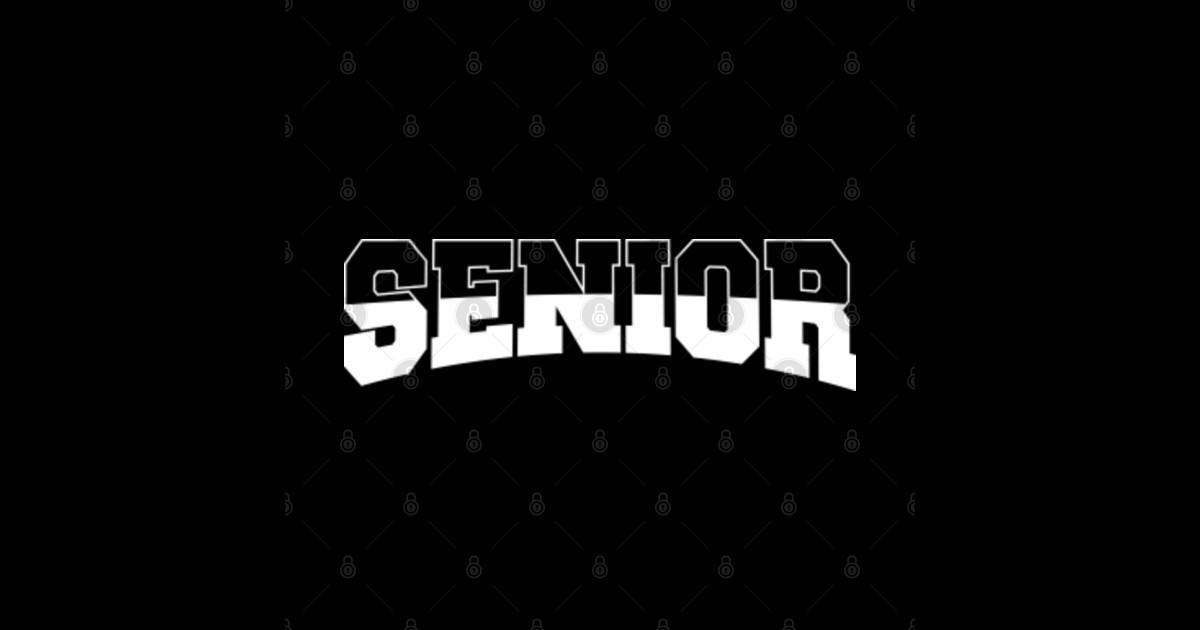Senior - Senior - Sticker | TeePublic