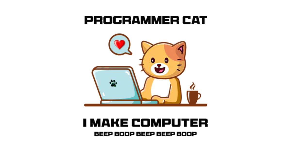 i are programmer - Programmer Cat - T-Shirt | TeePublic