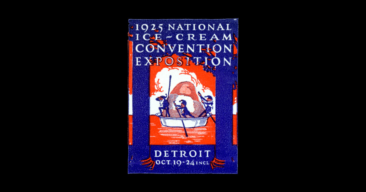 1925 Detroit National Ice Cream Convention - Ice Cream - Sticker ...
