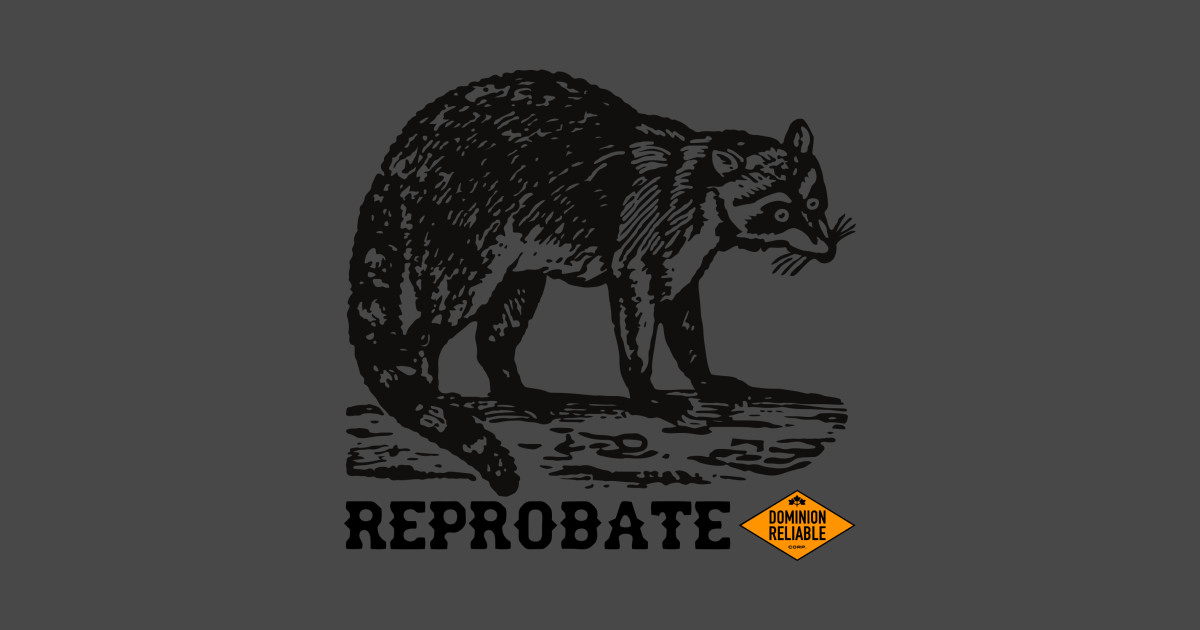 Reprobate - T-Shirt | TeePublic