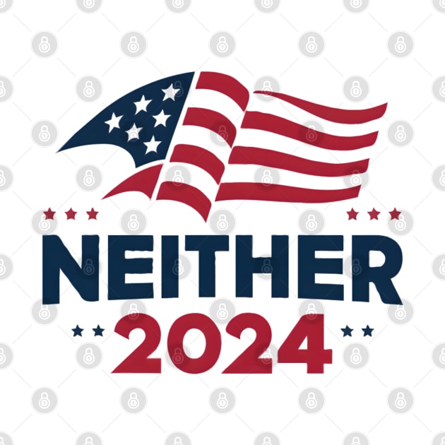 2024 Election Neither 2024 Funny Presidential Election - 2024 Election ...