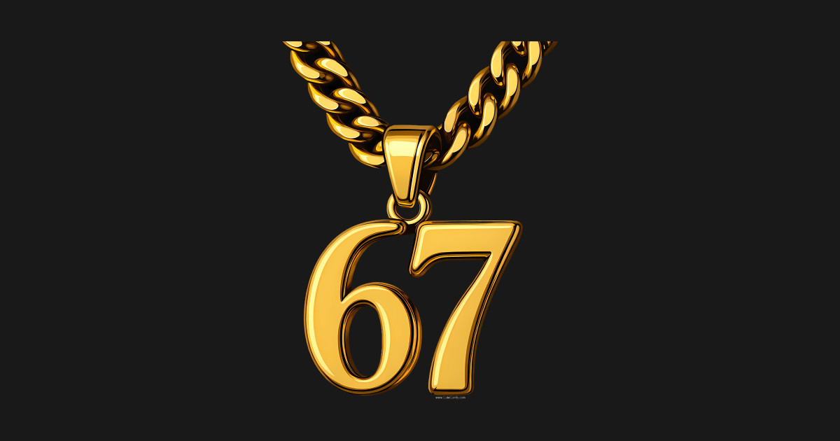 Funny Cool 67 Meme Numbers Medallion Six Seven Boys Men Teen - 67 ...