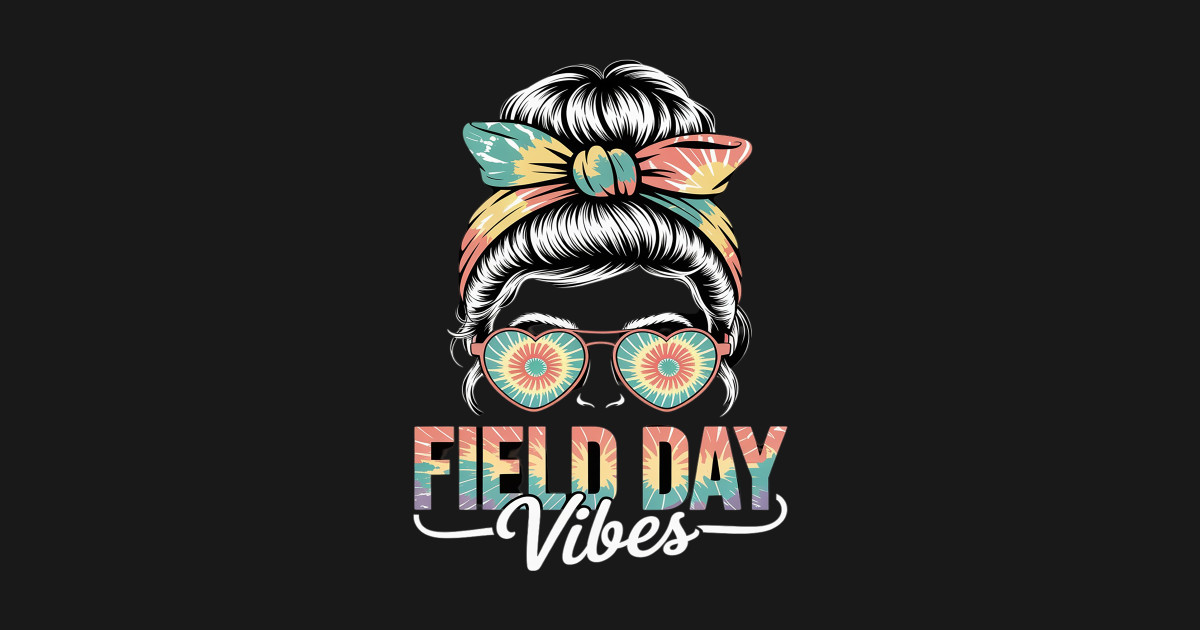 School Field Day Fun Tie Dye Field Day 2025 Girls Kids - Field Day 2025 ...