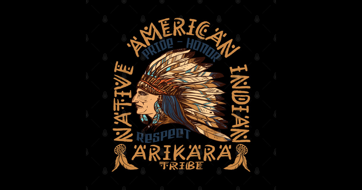 Arikara Indigenous Native American Tribe - Native American Tribe ...