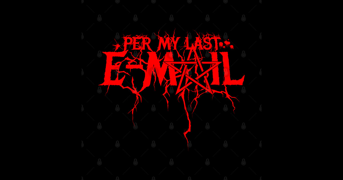 Per My Last Email - Per My Last Email Meme - Sticker | TeePublic