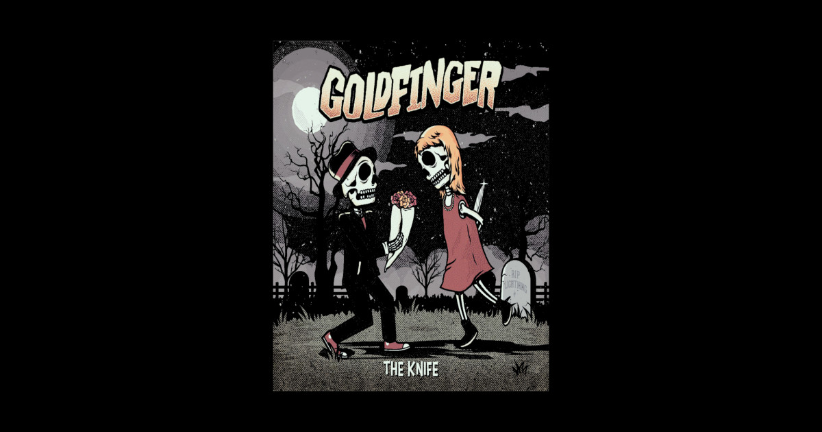 The Knife - Goldfinger Band - Posters and Art Prints | TeePublic