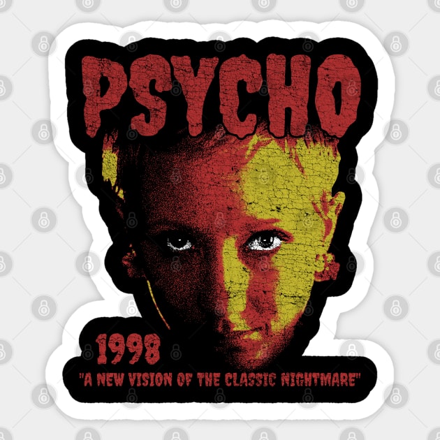 Psycho 1998 Horror Movie - Psycho - Sticker | TeePublic