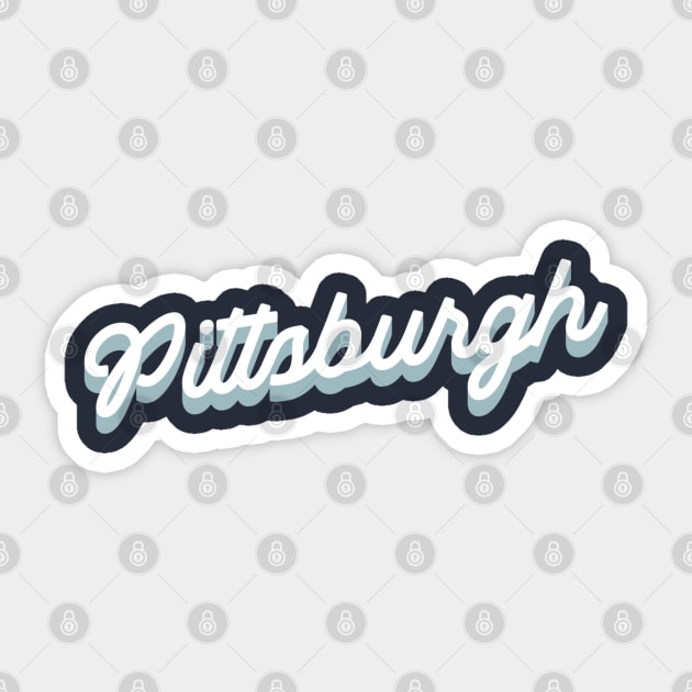 Pittsburgh cursive script - Pittsburgh - Sticker | TeePublic