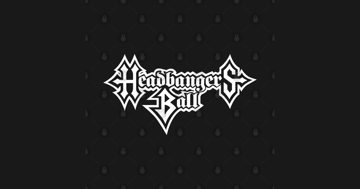 Headbangers Ball - Headbangers Ball - Posters and Art Prints | TeePublic