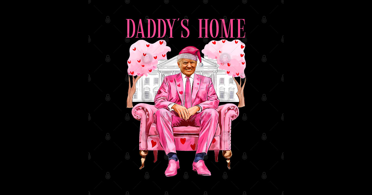 Trump Pink 2024 Daddy's Home Christmas Santa Trump Xmas - Trump Pink ...