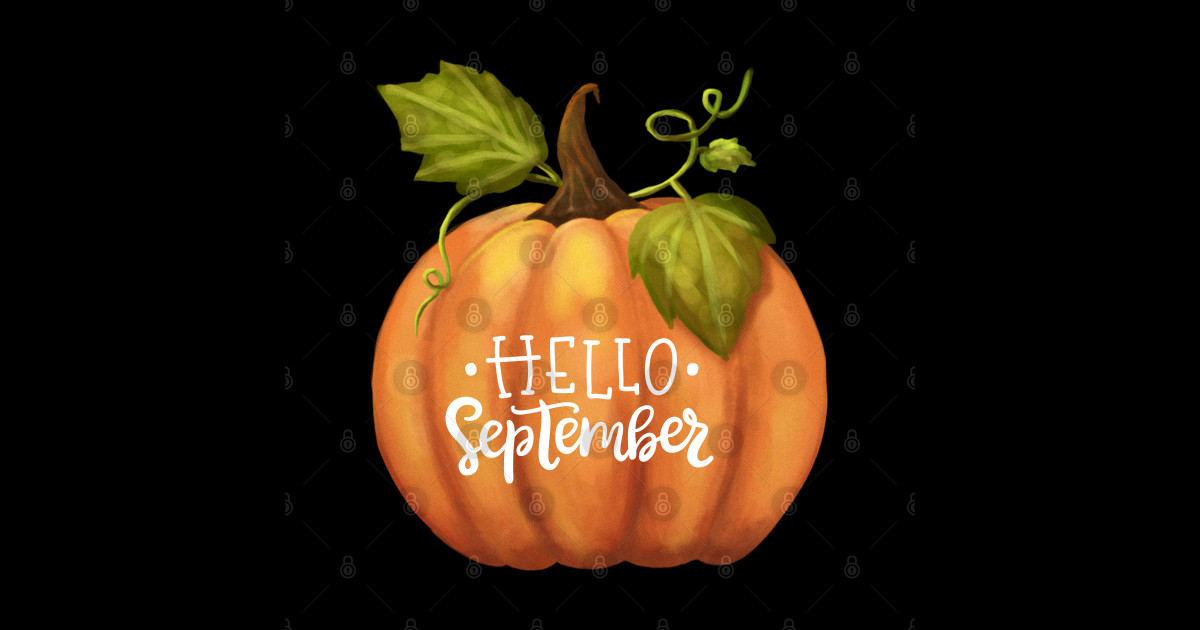 Hello September Fall Season Pumpkin Back to School - Fall Pumpkin ...