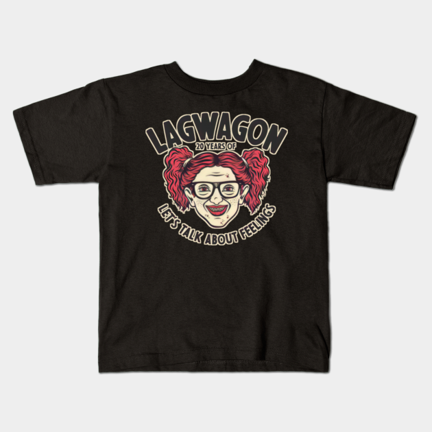 Lagwagon // Let's Talk About Feelings Fanart - Lagwagon - Kids T-Shirt ...