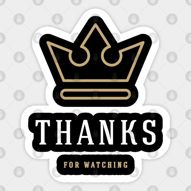 Thanks for watching - Thanks For Watching - Sticker | TeePublic