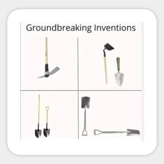 "Groundbreaking Inventions" Funny Digging Tools Meme - Meme - Sticker ...