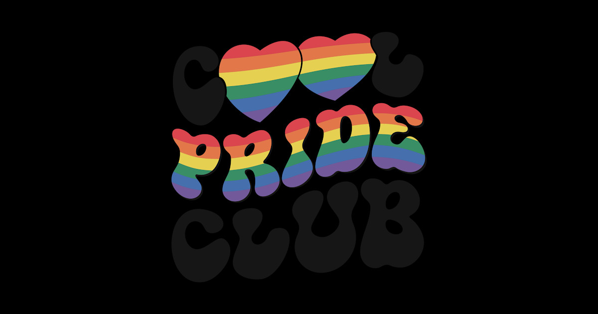 Cool Pride Club - Pride - Posters and Art Prints | TeePublic
