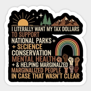 Tax Dollars Support Stickers for Sale | TeePublic