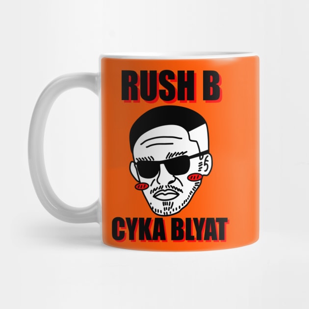 Rush B Cyka Blyat | v2.1 - Cyka Blyat - Mug | TeePublic