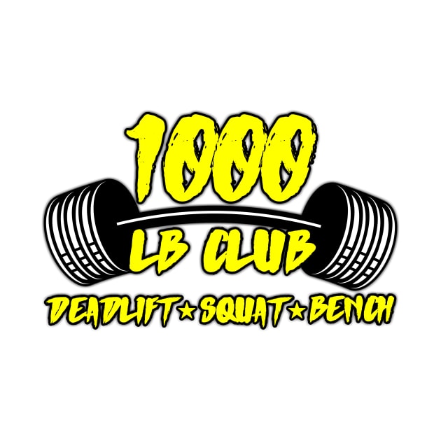 1000 LB Club Deadlift Squat Bench - 1000 Lbs Club Deadlift Squat Bench - T-Shirt | TeePublic
