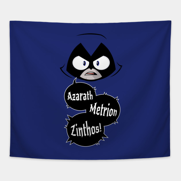 Raven - Azarath Metrion Zinthos - Dc Comic - Tapestry | TeePublic
