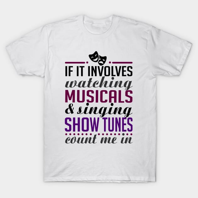 Show Tunes and Musicals - Broadway - T-Shirt | TeePublic