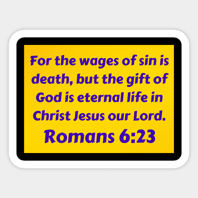 Bible Verse Romans 6:23 - Romans 6 23 - Sticker | TeePublic