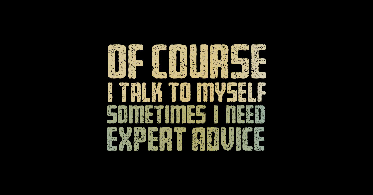 Expert Advice - Sarcasm - Sticker | TeePublic