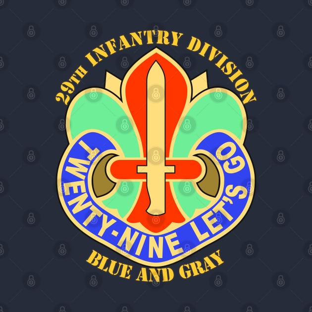 29th Infantry Division - 29th Infantry Division - T-Shirt | TeePublic