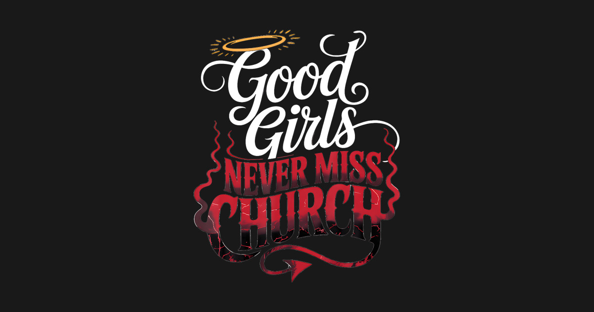 Never Miss Church Faith Worship Humor - Faith And Humor - T-Shirt ...
