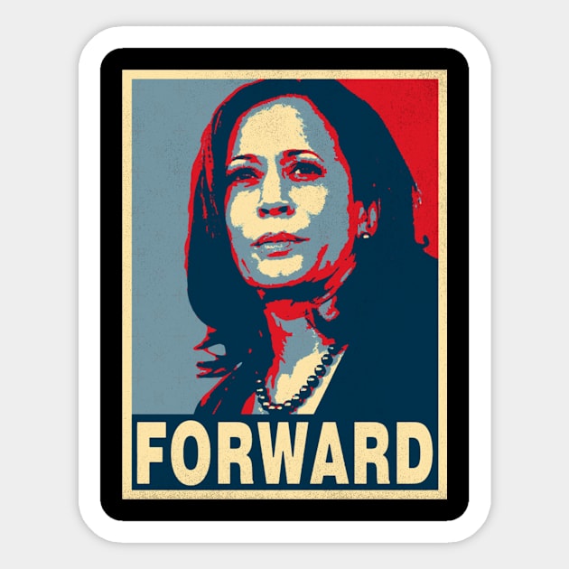 Kamala Harris Forward - Kamala Harris Forward - Sticker | TeePublic