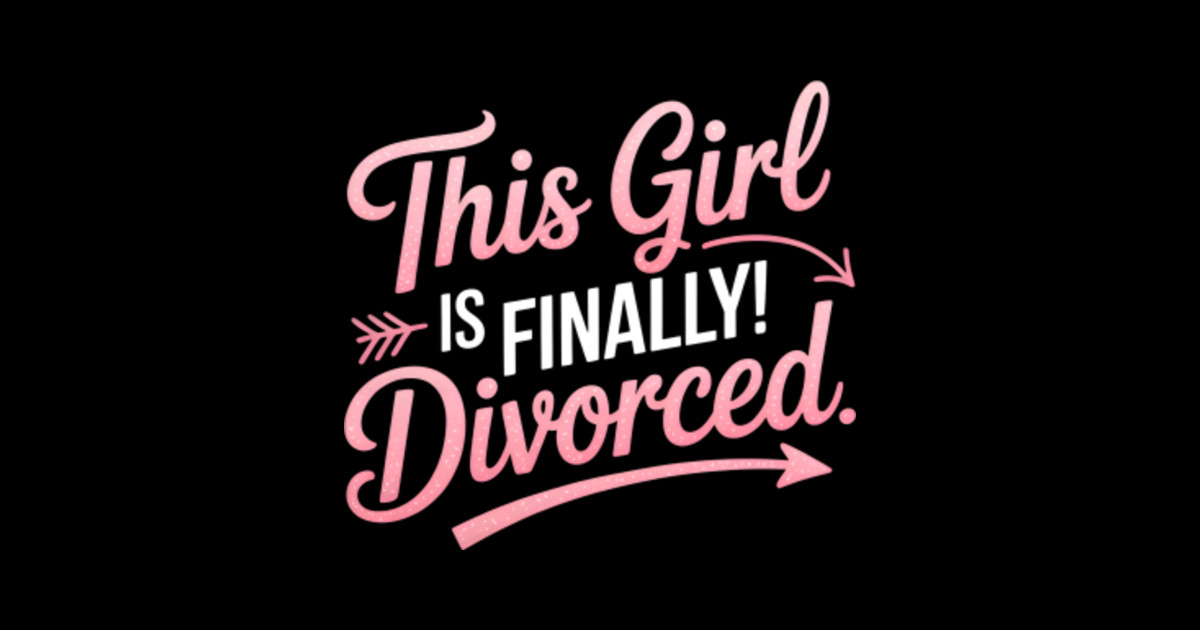 Girl Is Finally Divorced Funny Divorce Party - Divorced Party - Sticker ...